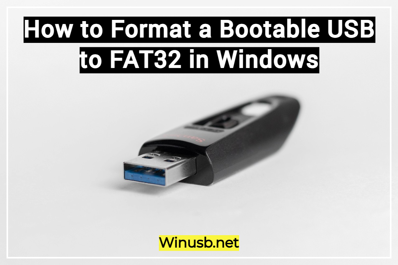 How to Format a USB Drive to FAT32 in Windows