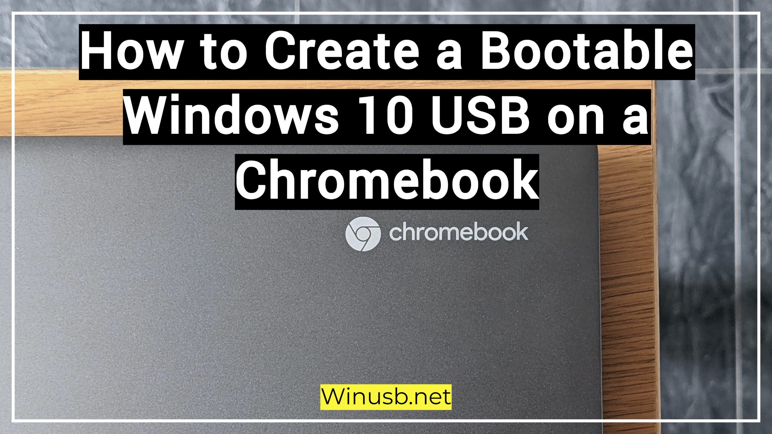 How To Create A Bootable Windows 10 Usb On A Chromebook