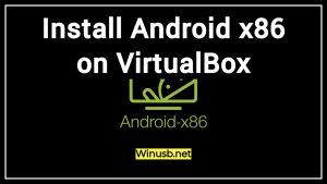 How to Install Android x86 on VirtualBox