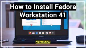 How to Install Fedora Workstation 41: A Complete Guide